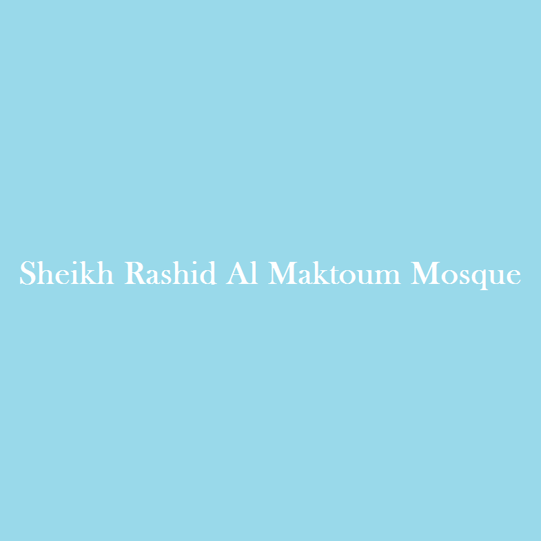 Sheikh Rashid Al Maktoum Mosque (Mosques) in Business Bay | Get Contact ...