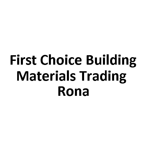 First Choice Building Materials Trading Rona (Building Materials ...